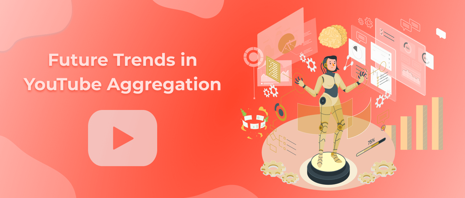 Benefits Of YouTube Aggregator : Enhance Brand Online Presence